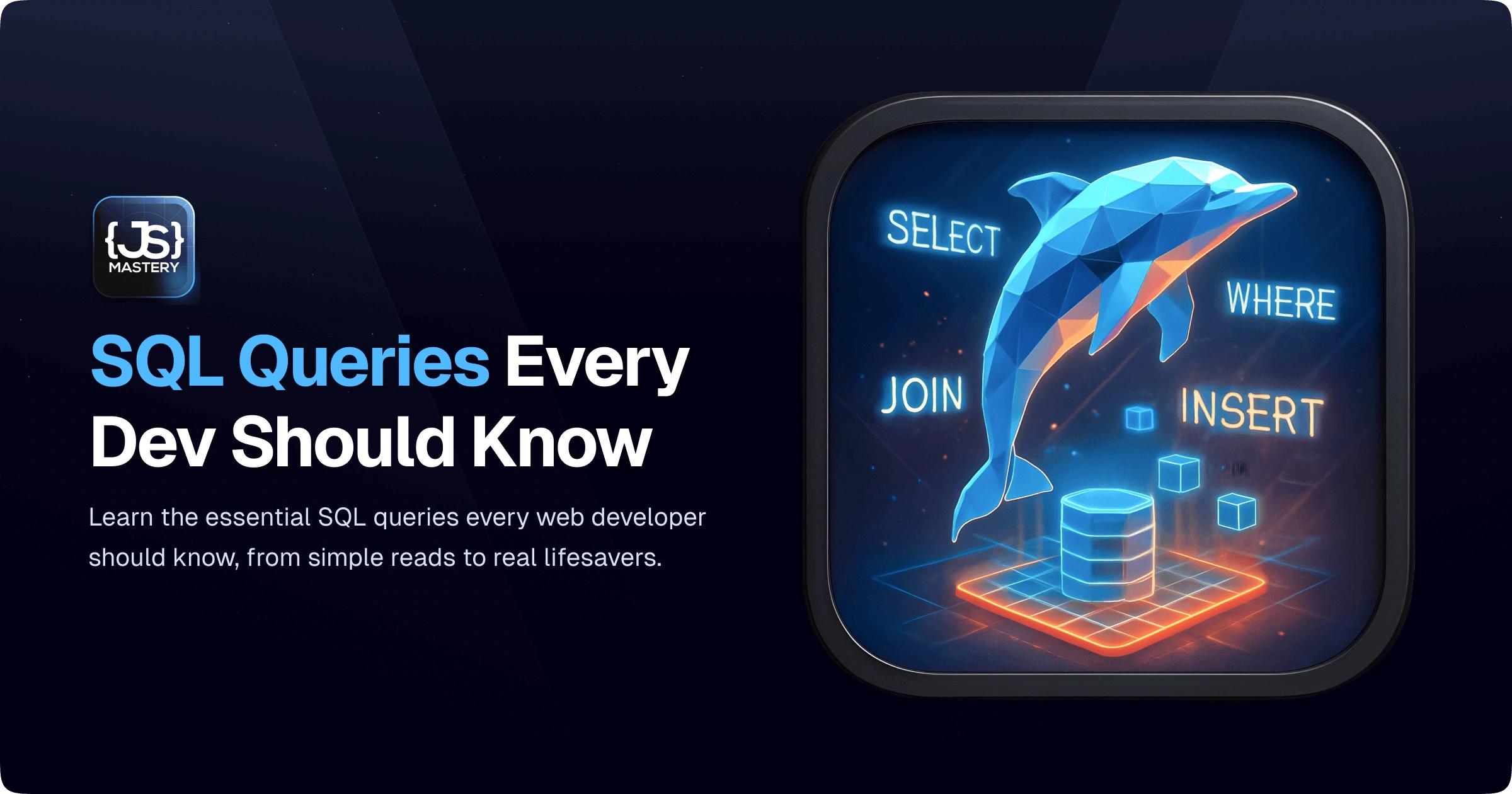 10 SQL Queries Every Developer Should Know